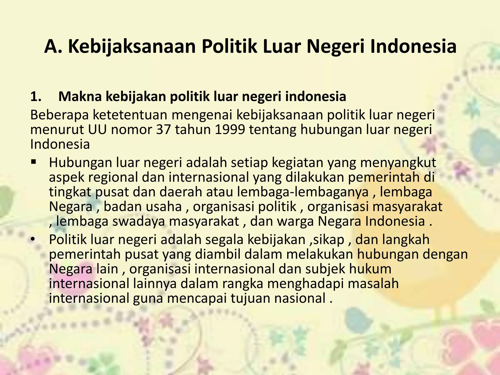Politik luar negeri indonesia dan organisasi internasional ppt | PPTX