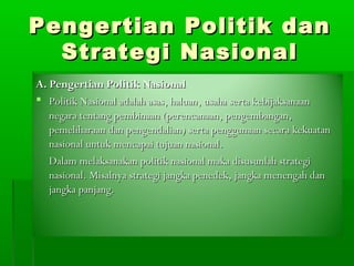 Politik Strategi Pembangunan Nasional | PPT