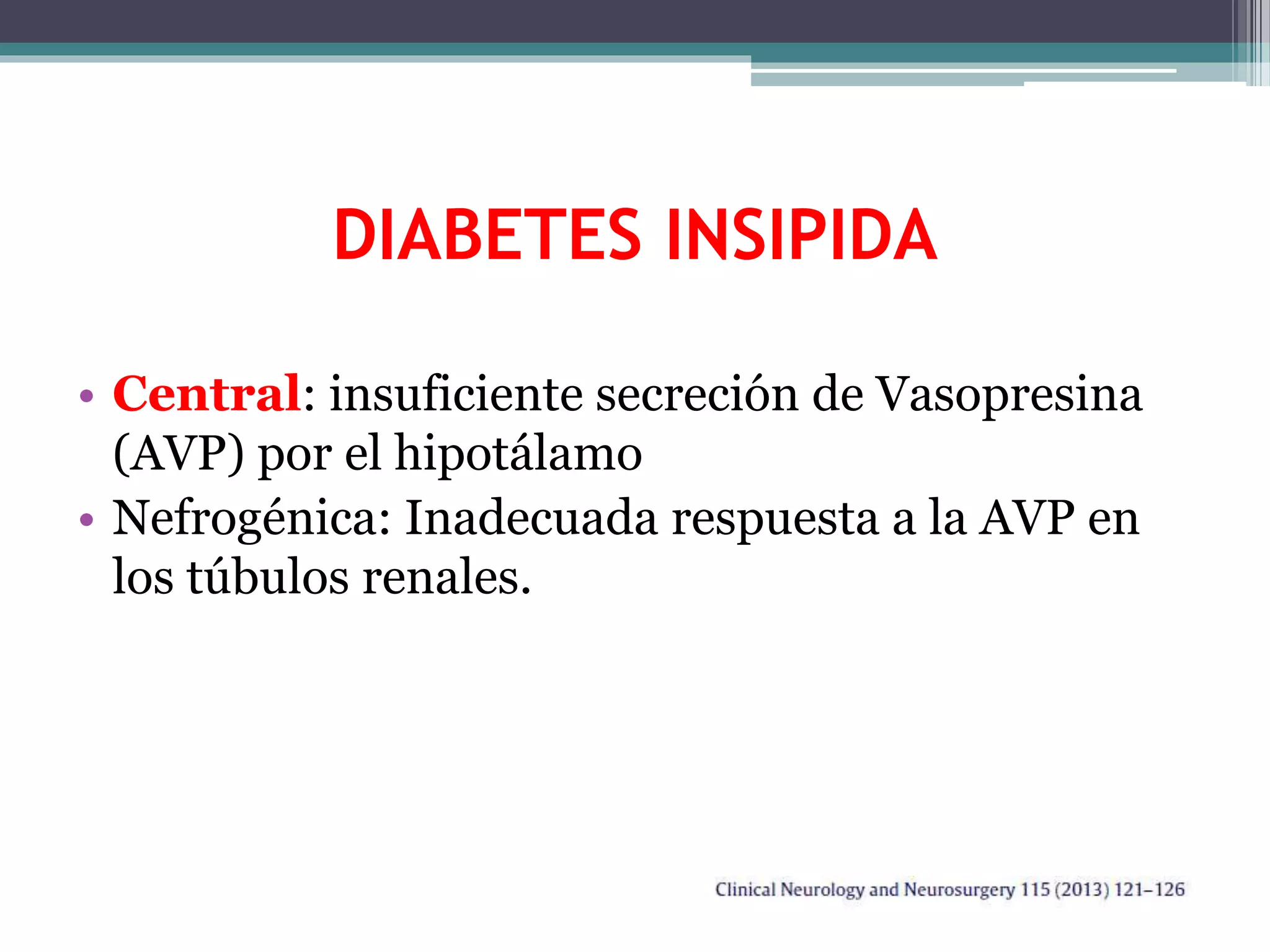 Diabetes Insípida Central, SIADH y Síndrome perdedor de Sal post ...