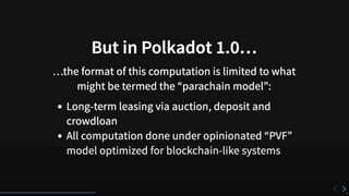 Polkadot Agile Coretime protocol berg.pptx