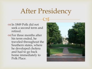 The Biography of James K. Polk | PPTX