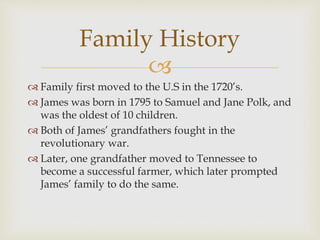 The Biography of James K. Polk | PPTX