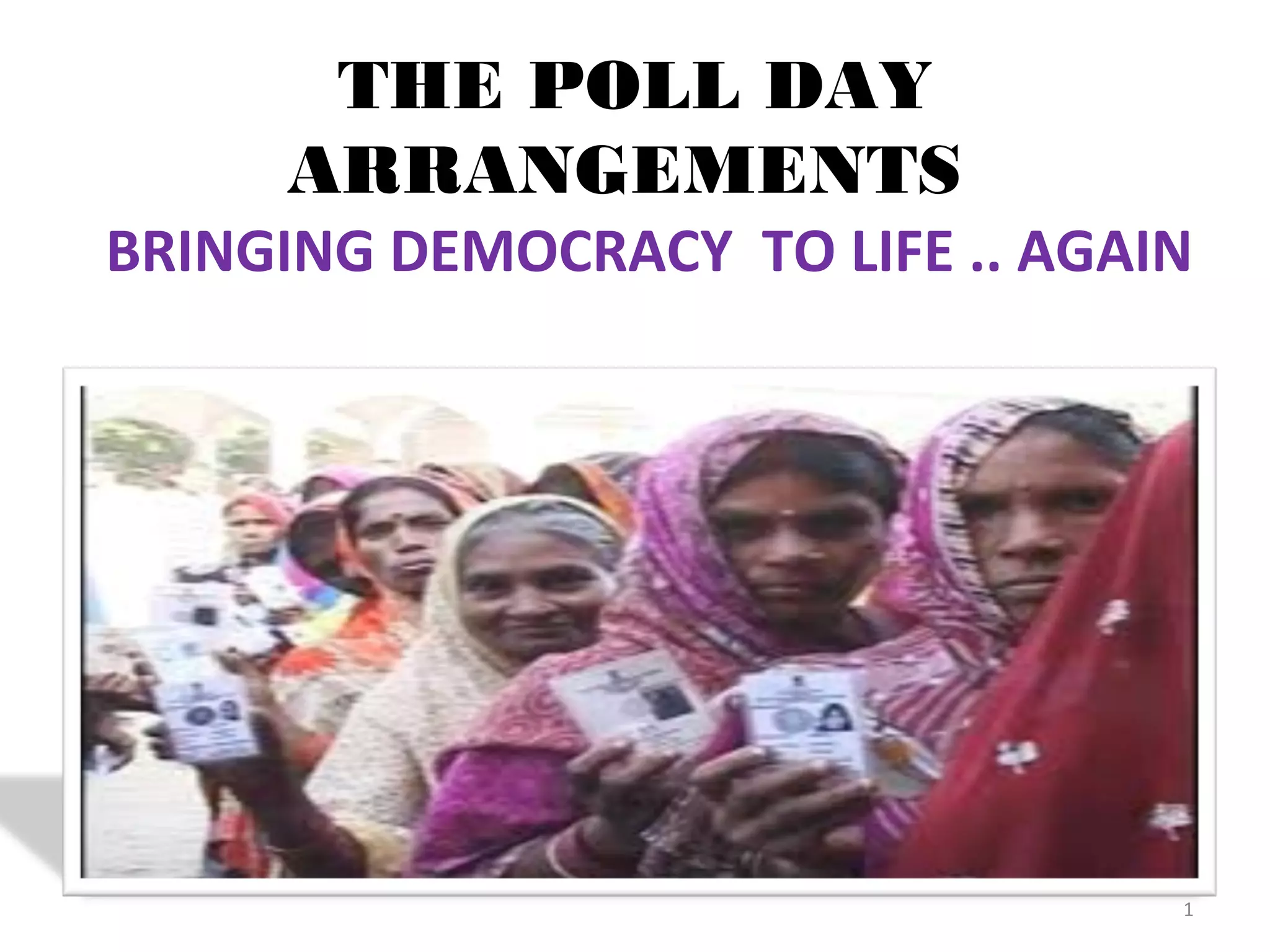 Poll day arrangements | PPT