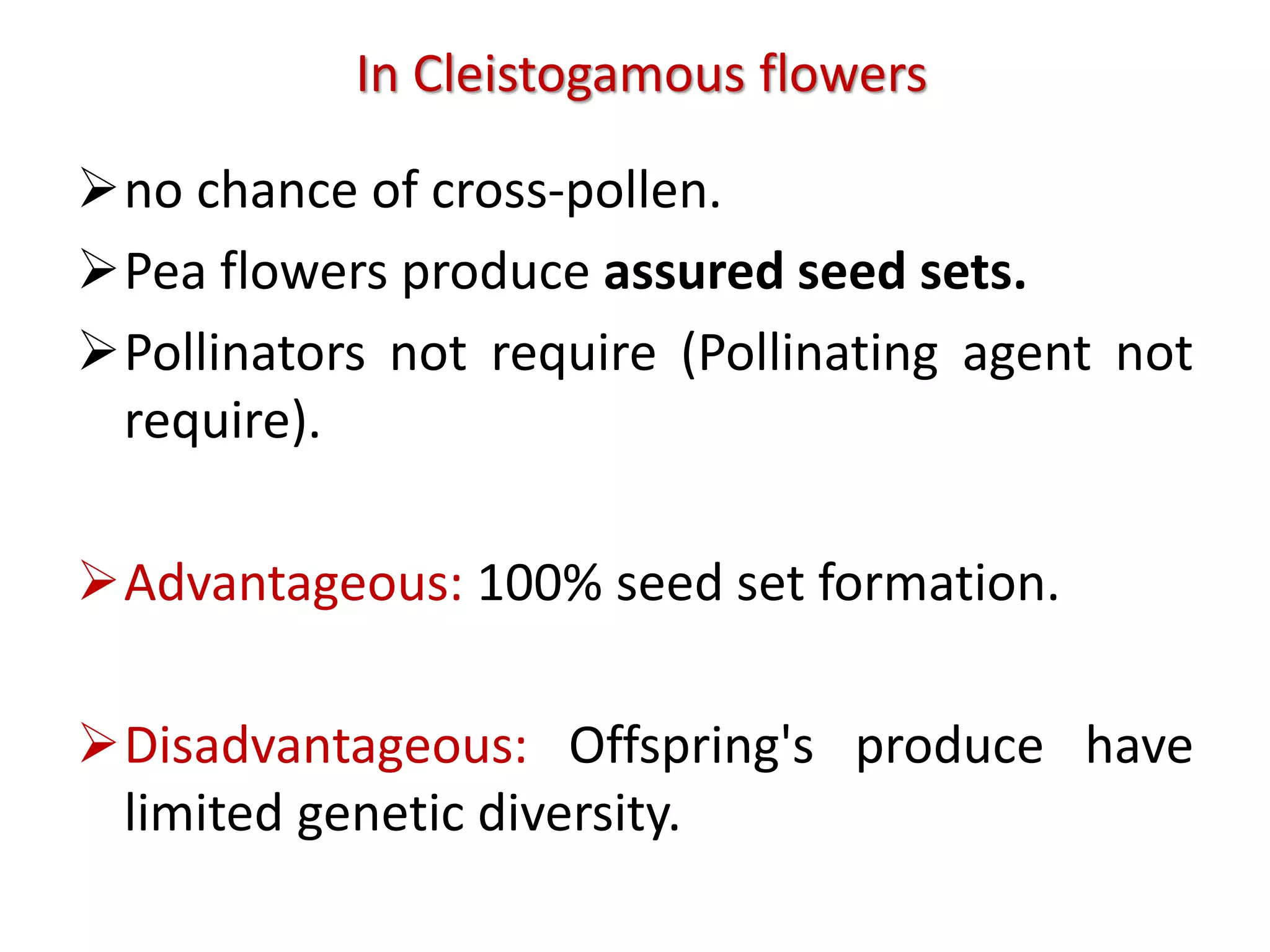 Pollination, Pollination types, Chasmogamous, Cleistogamous flowers ...