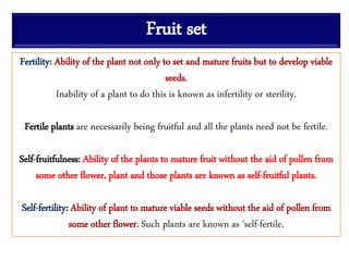Pollination, Fruit set, Fruit drops, Causes of fruit drops ...