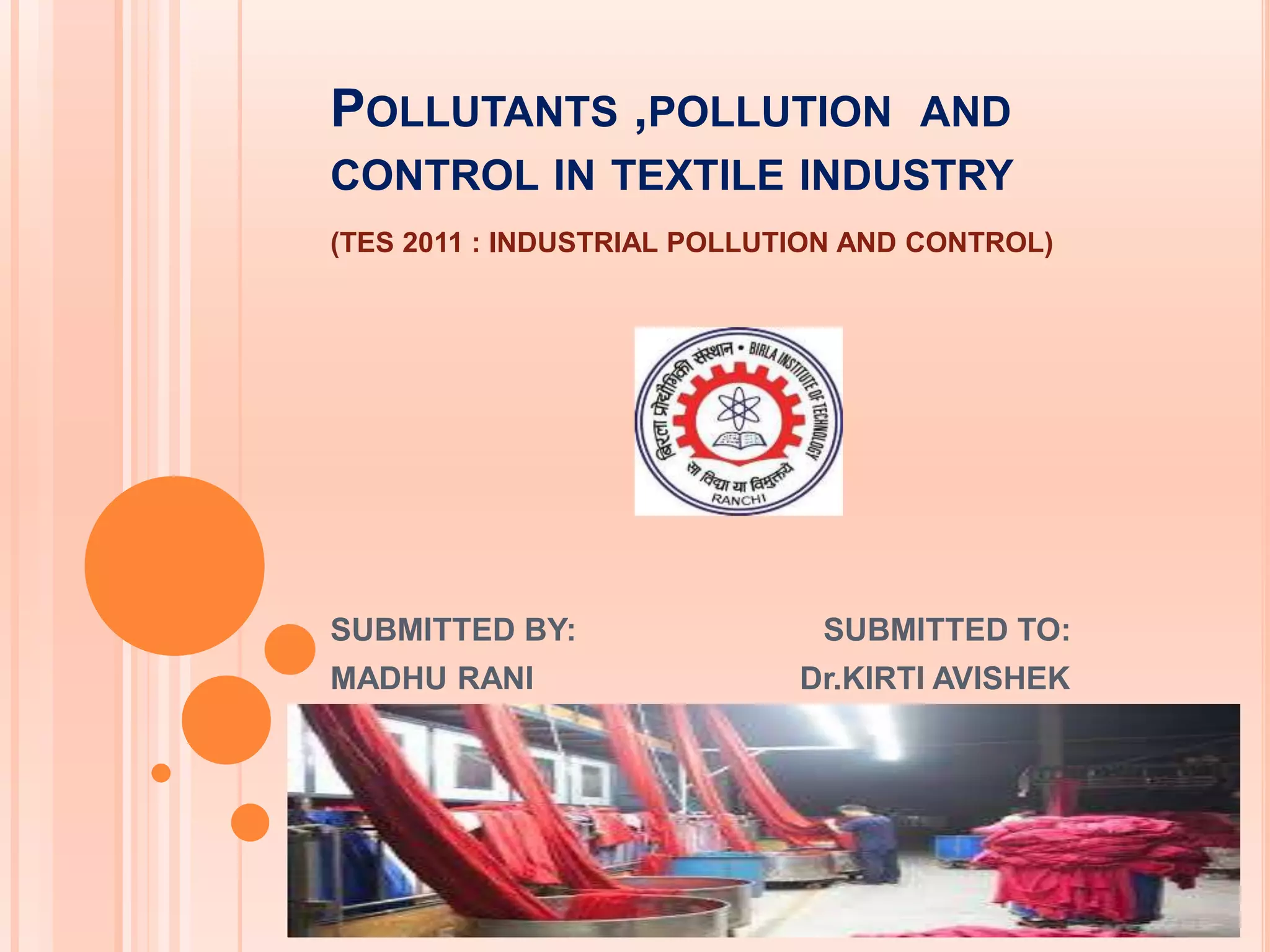 Pollutants,pollution and control in textile industry | PPTX