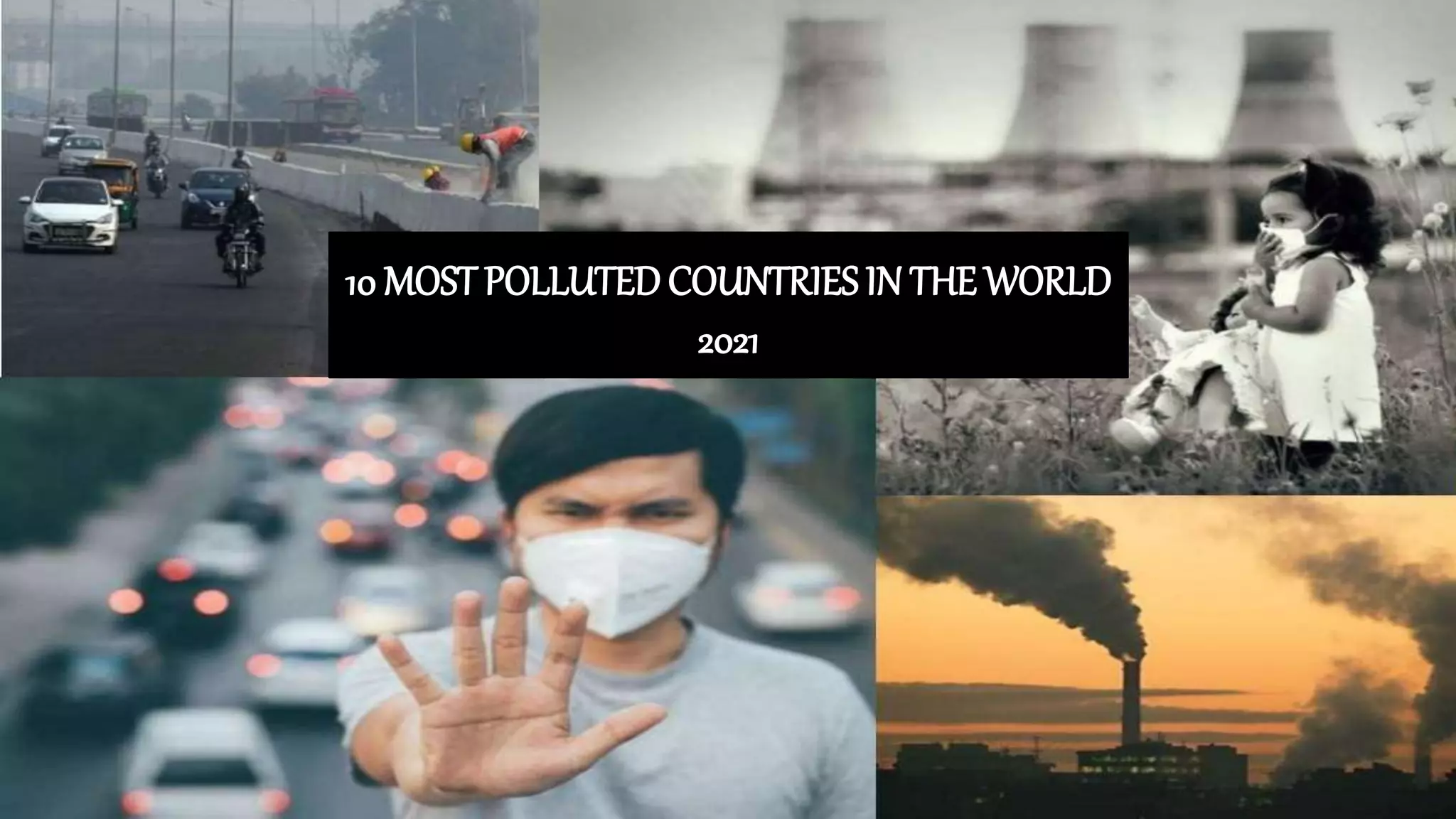 10 Most Polluted Countries in the World | PPT