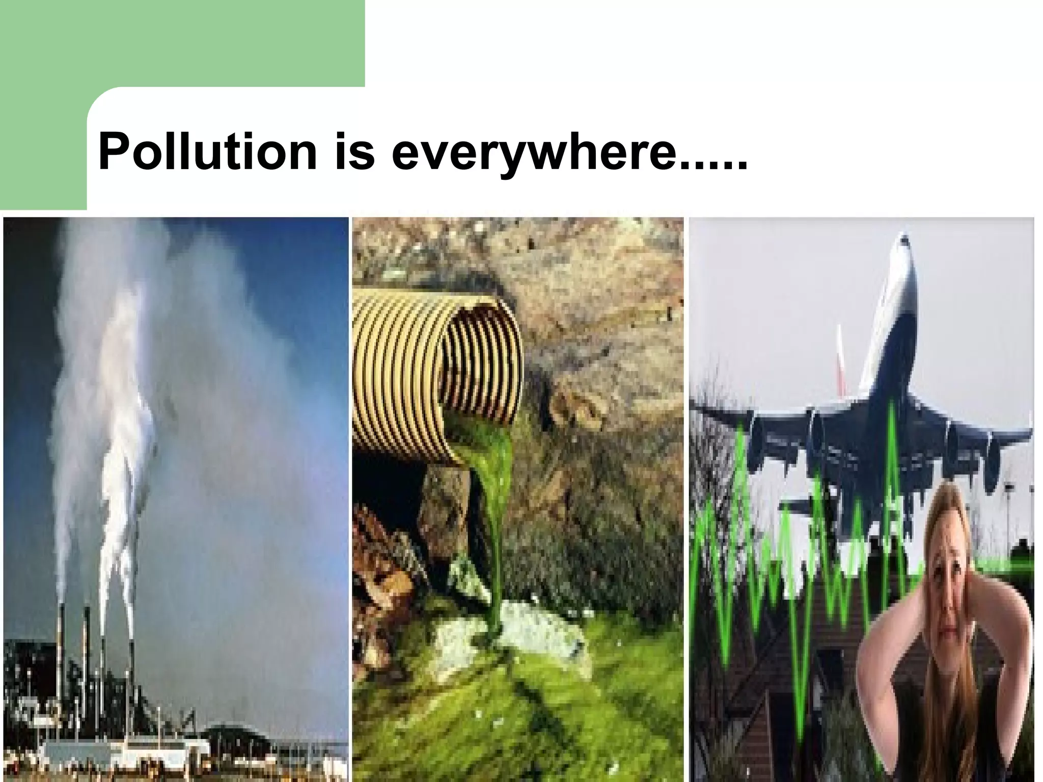 Environmental Pollution and its control measures | PPT