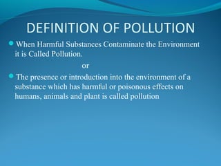 Pollution and various types of pollution pptx | PPT