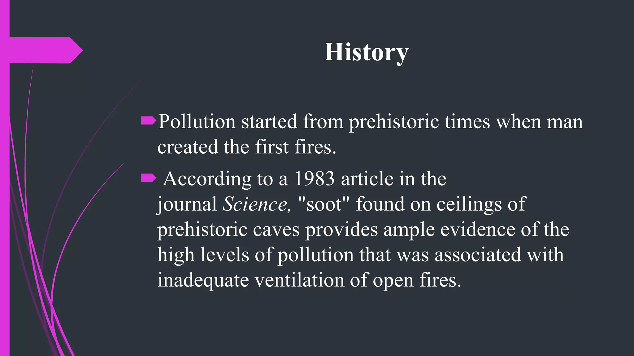 Pollution, its types, causes, effects, history and control | PPTX