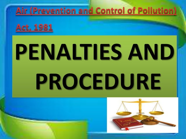 Air (prevention & control of pollution) Act 1981 | PPTX | Indoor ...