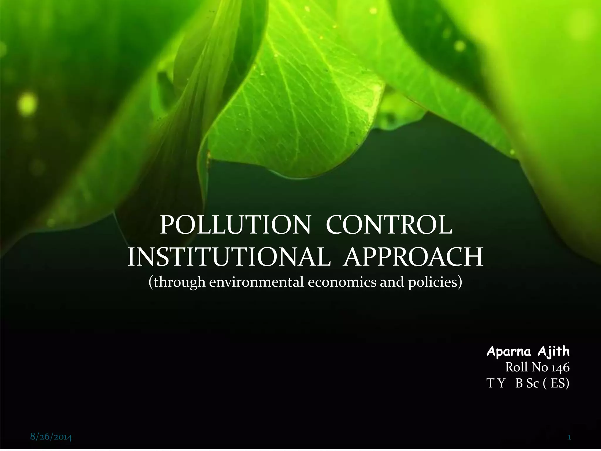 Pollution control- an instituitional approach through environmental ...