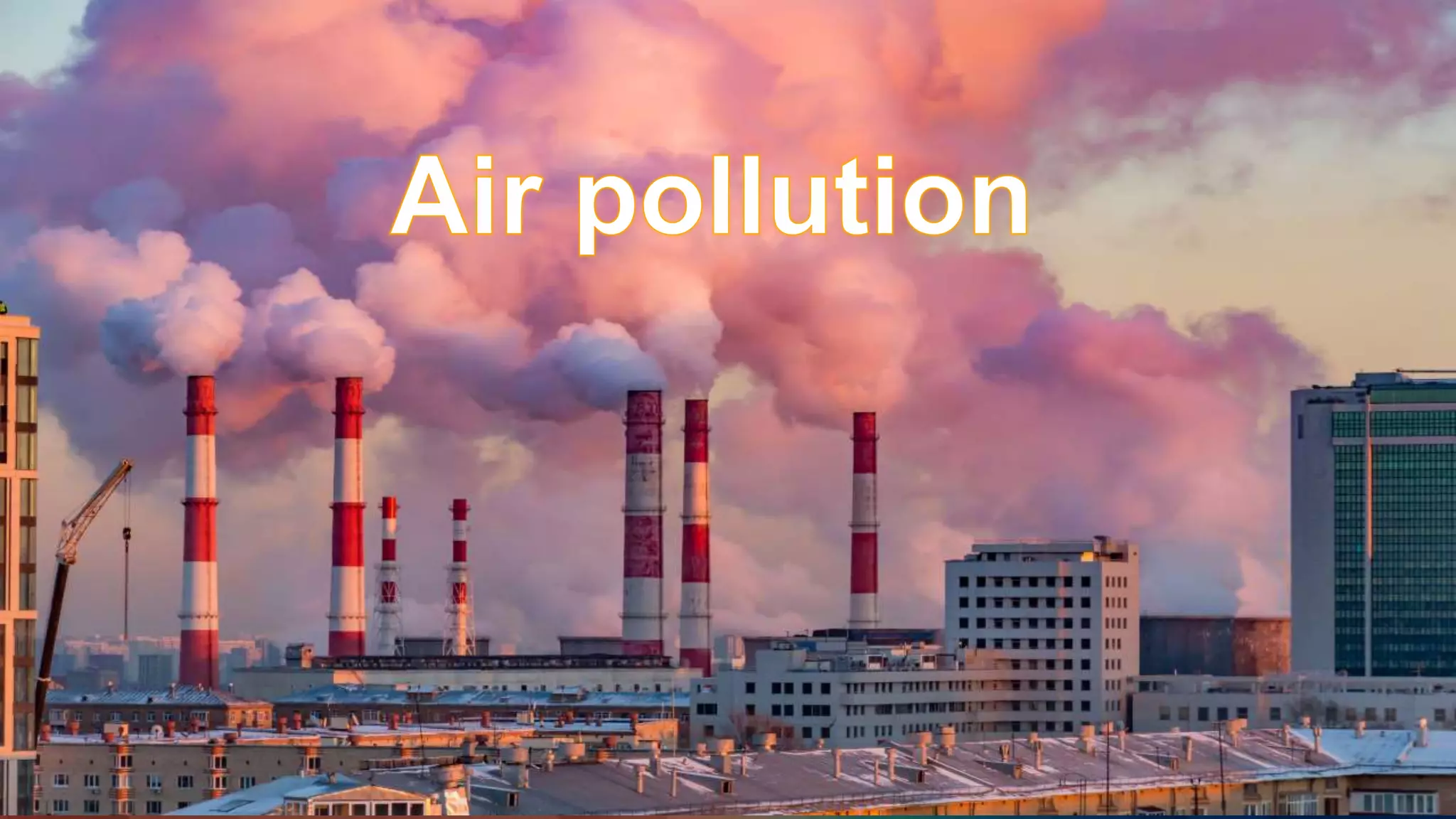 Pollution of air and water | PPT
