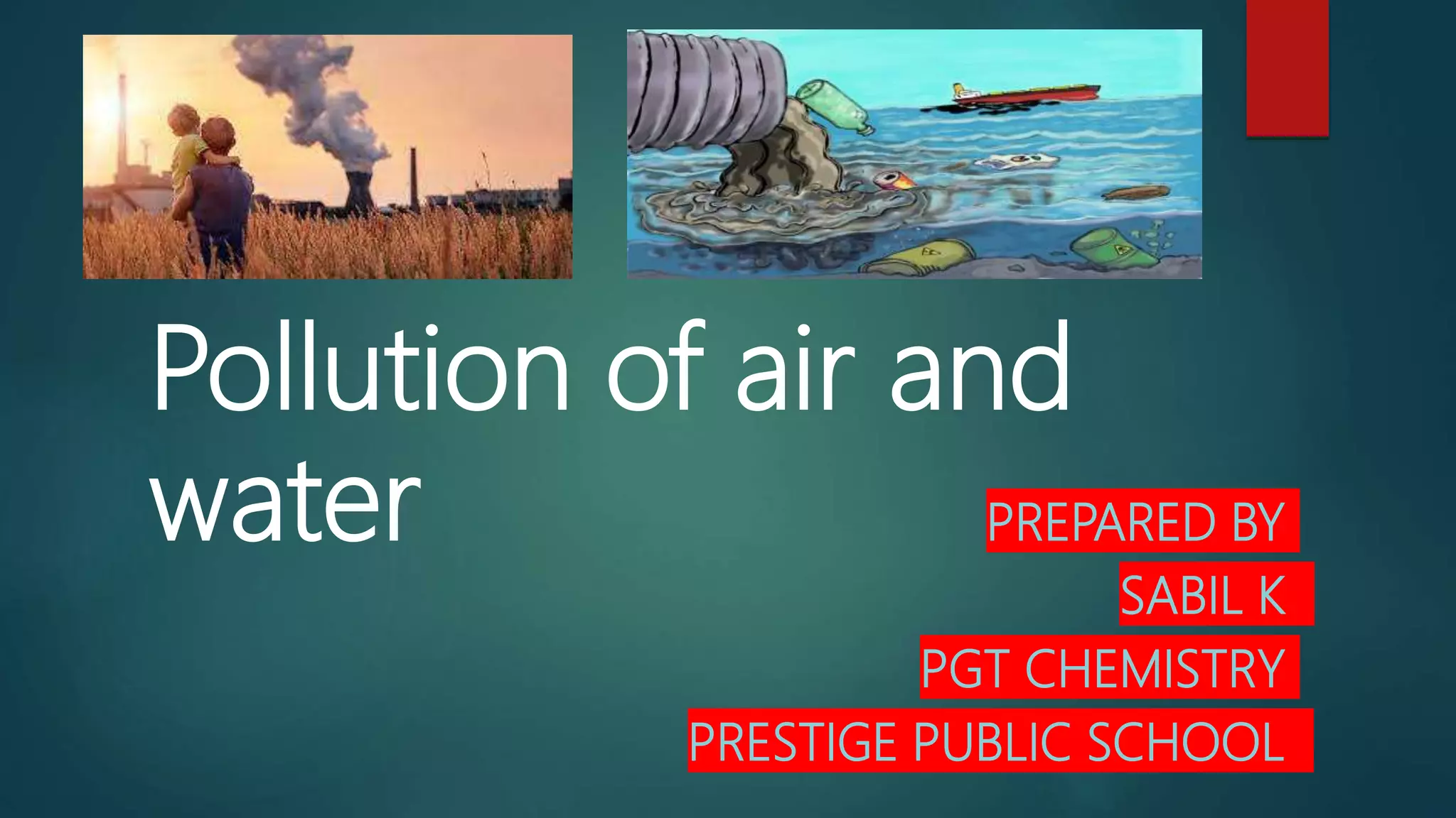 Pollution of air and water | PPTX