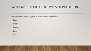 Types of Pollution | PPTX | Indoor Environmental Quality | Home & Garden