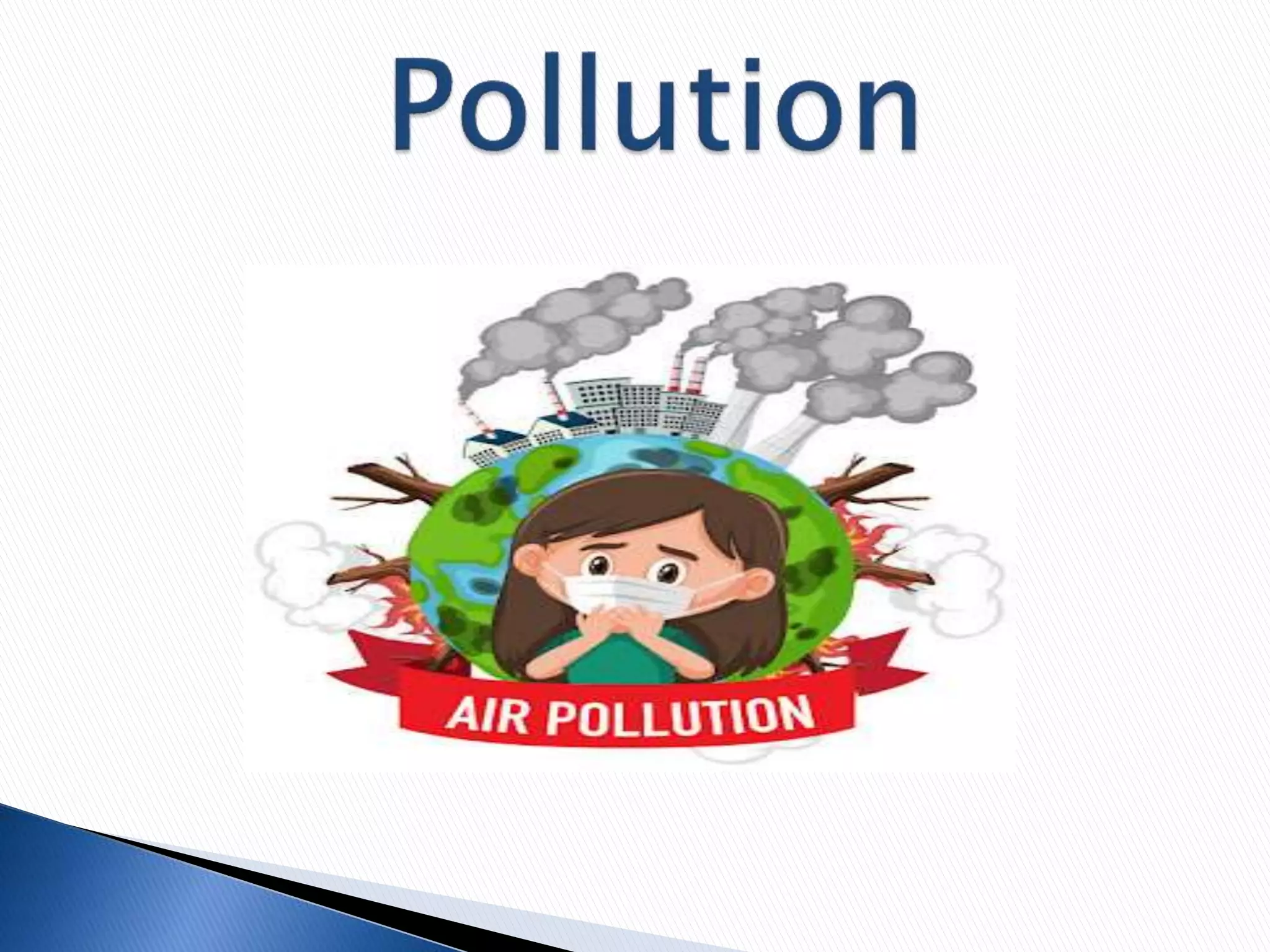 Pollution PPT | PPTX