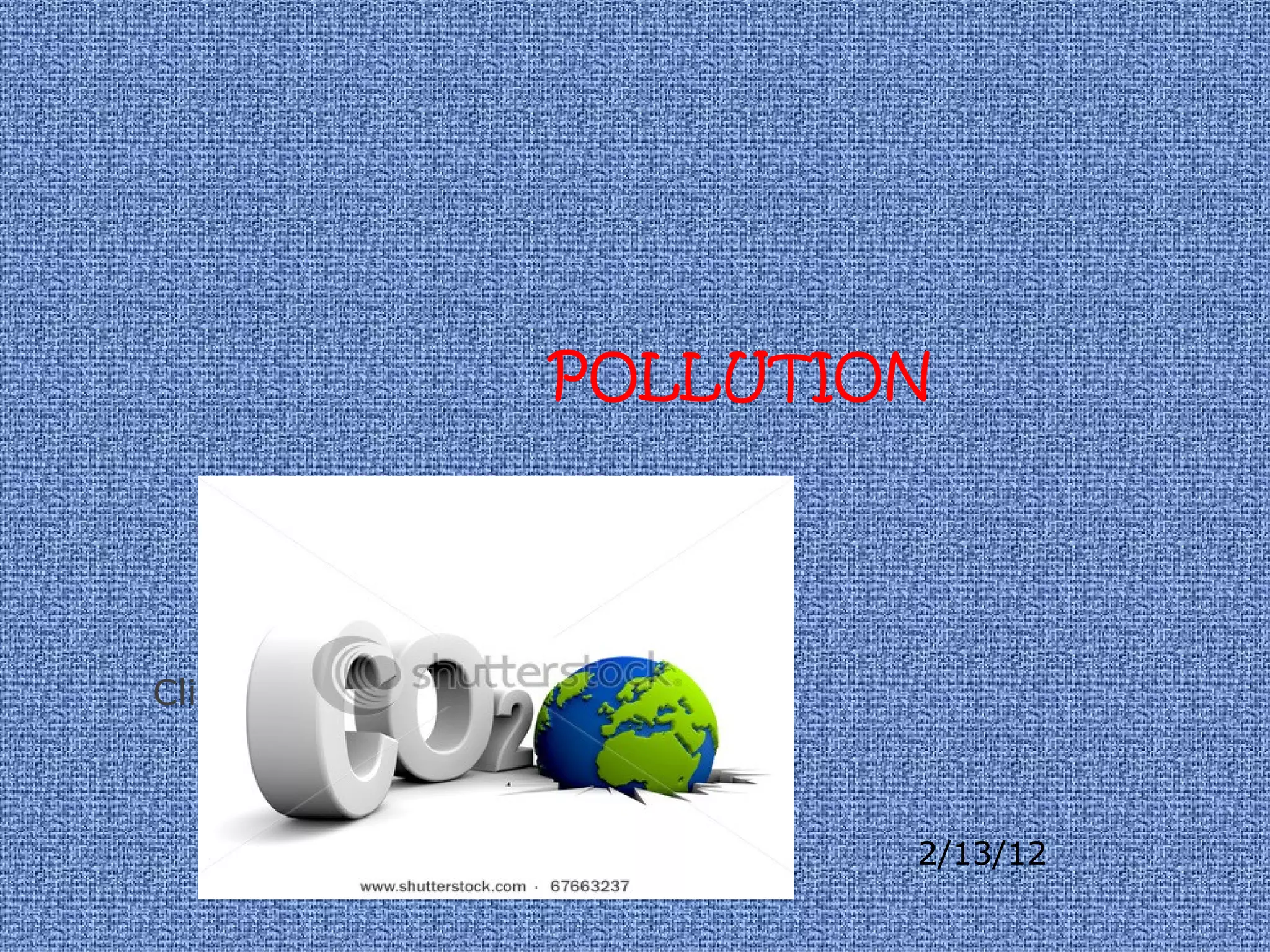 Pollution ppt | PPT