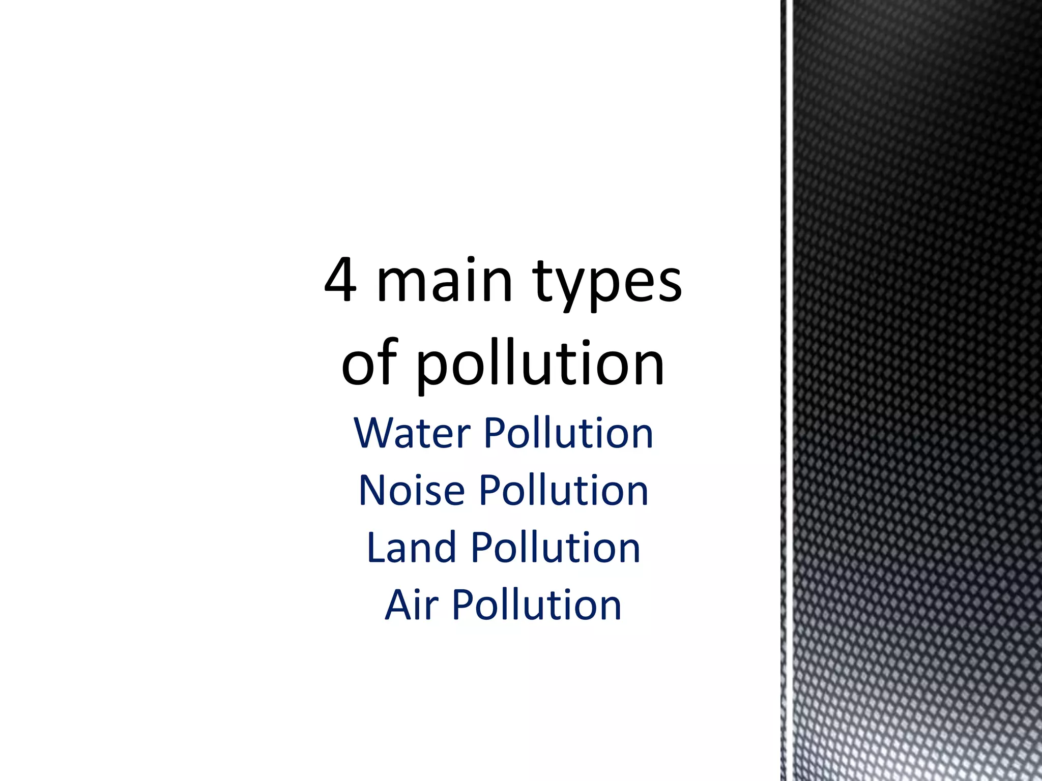 Pollution types | PPTX