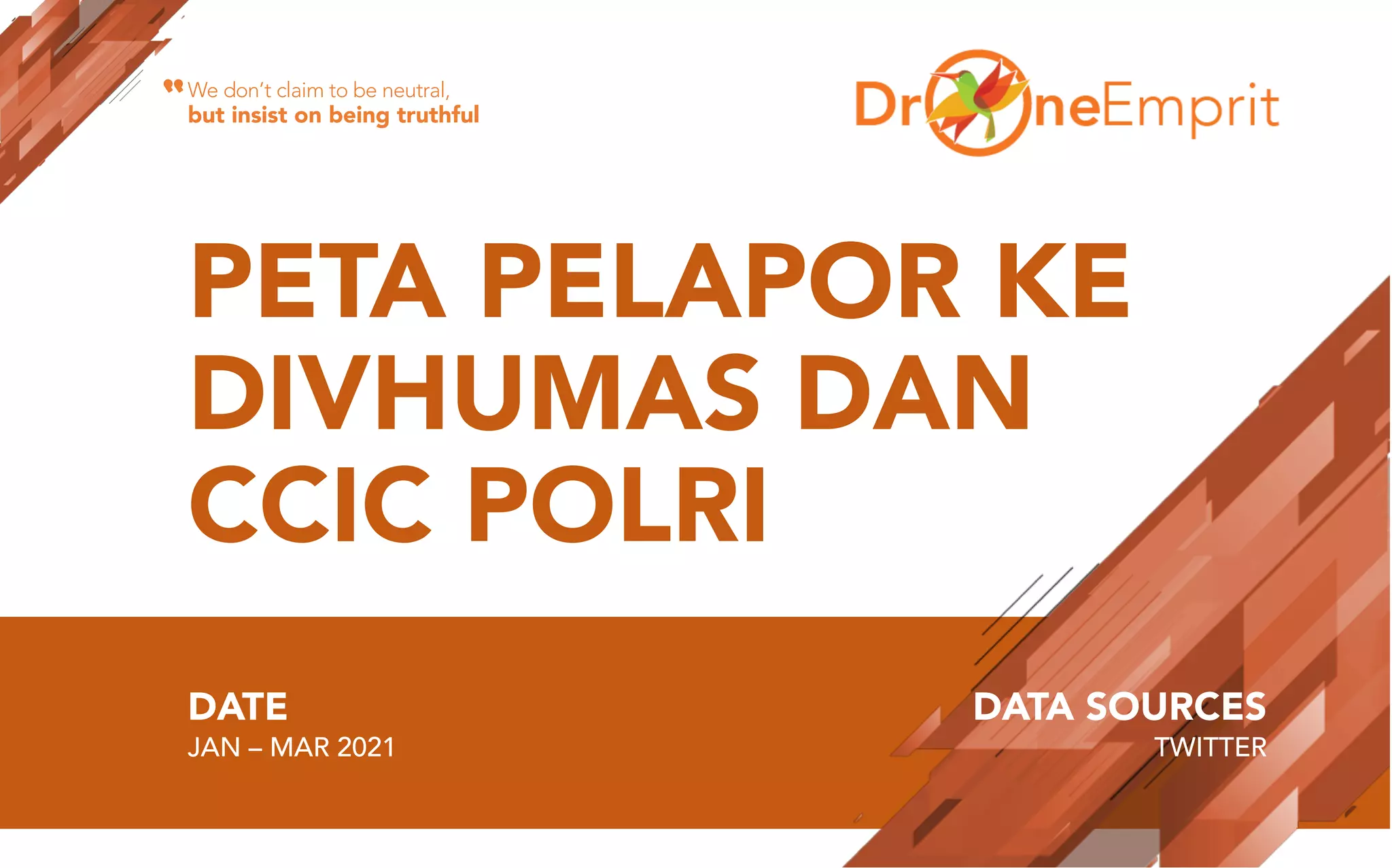 Peta Pelapor / Mention ke Div Humas dan CCIC Polri | PPT