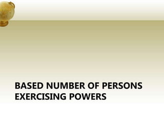 Pol sc2 3forms of government | PPTX