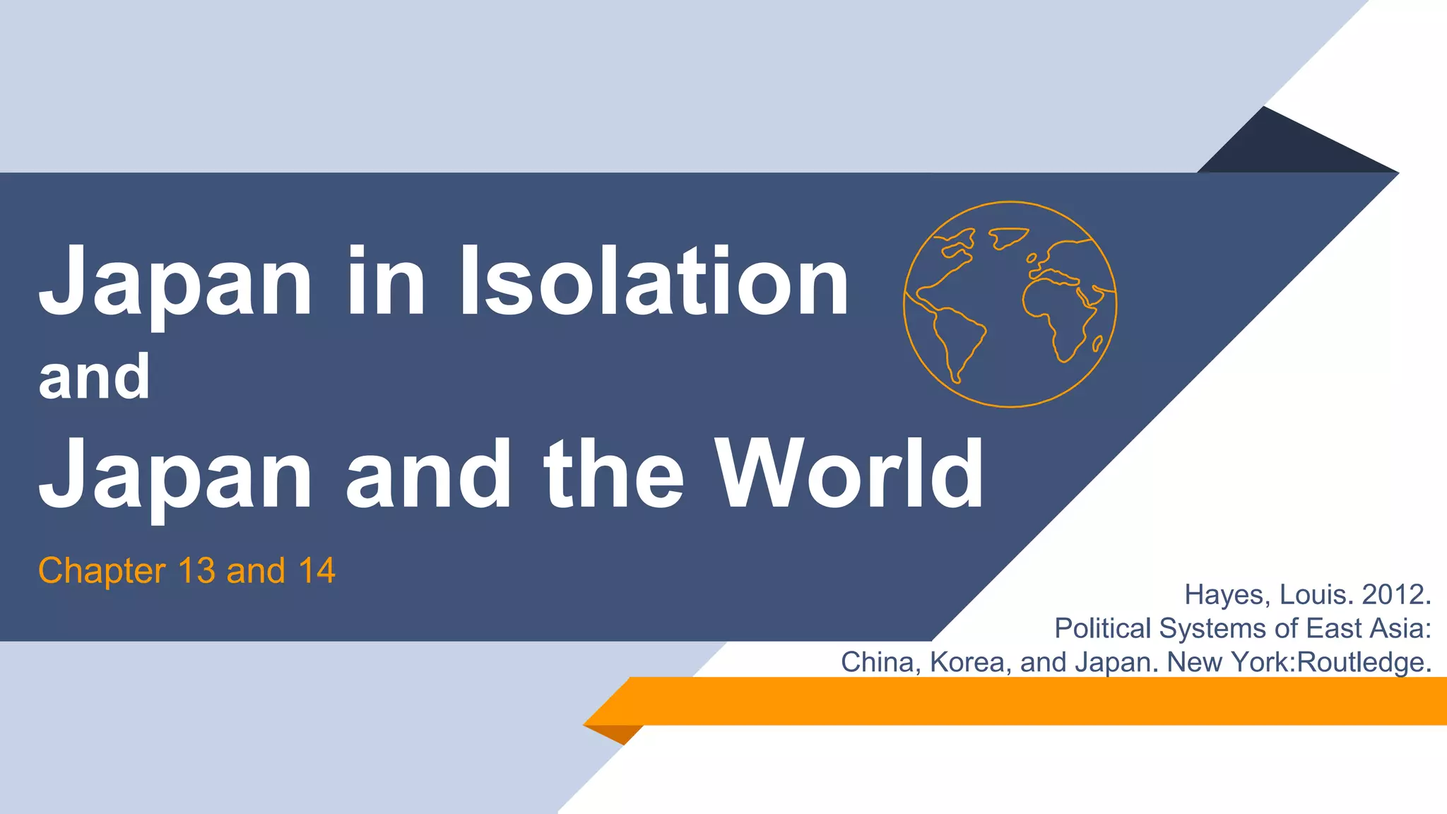 Japan in Isolation and Japan and the World | PPTX
