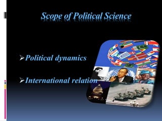 Nature and Scope of Political Science | PPTX