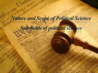 Nature and Scope of Political Science | PPTX