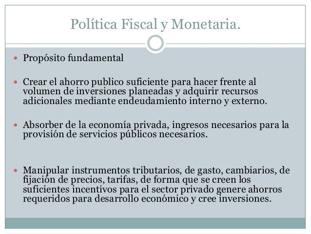Política Fiscal Y Monetaria
