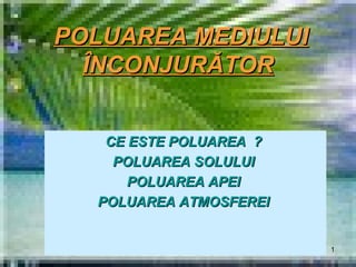 Poluarea mediului | PPT