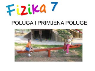 Poluga i primjena poluge | PPT