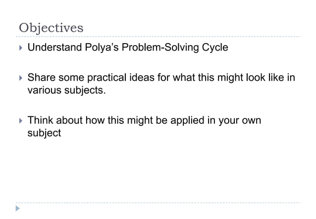Polya problem solving cycle | PPTX