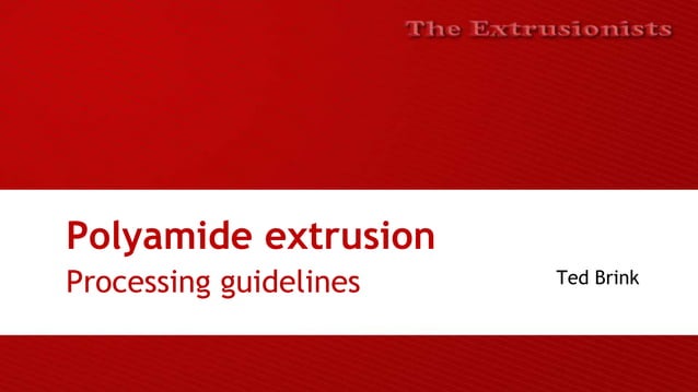 Polyamideextrusion processingguidlines-130706020728-phpapp02 | PPT