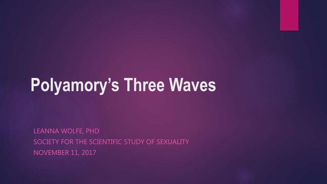 Polyamory’s Three Waves | PPT
