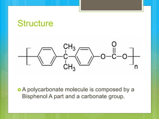 Polycarbonate Structure