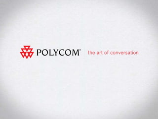 Polycom - Overview | PPT