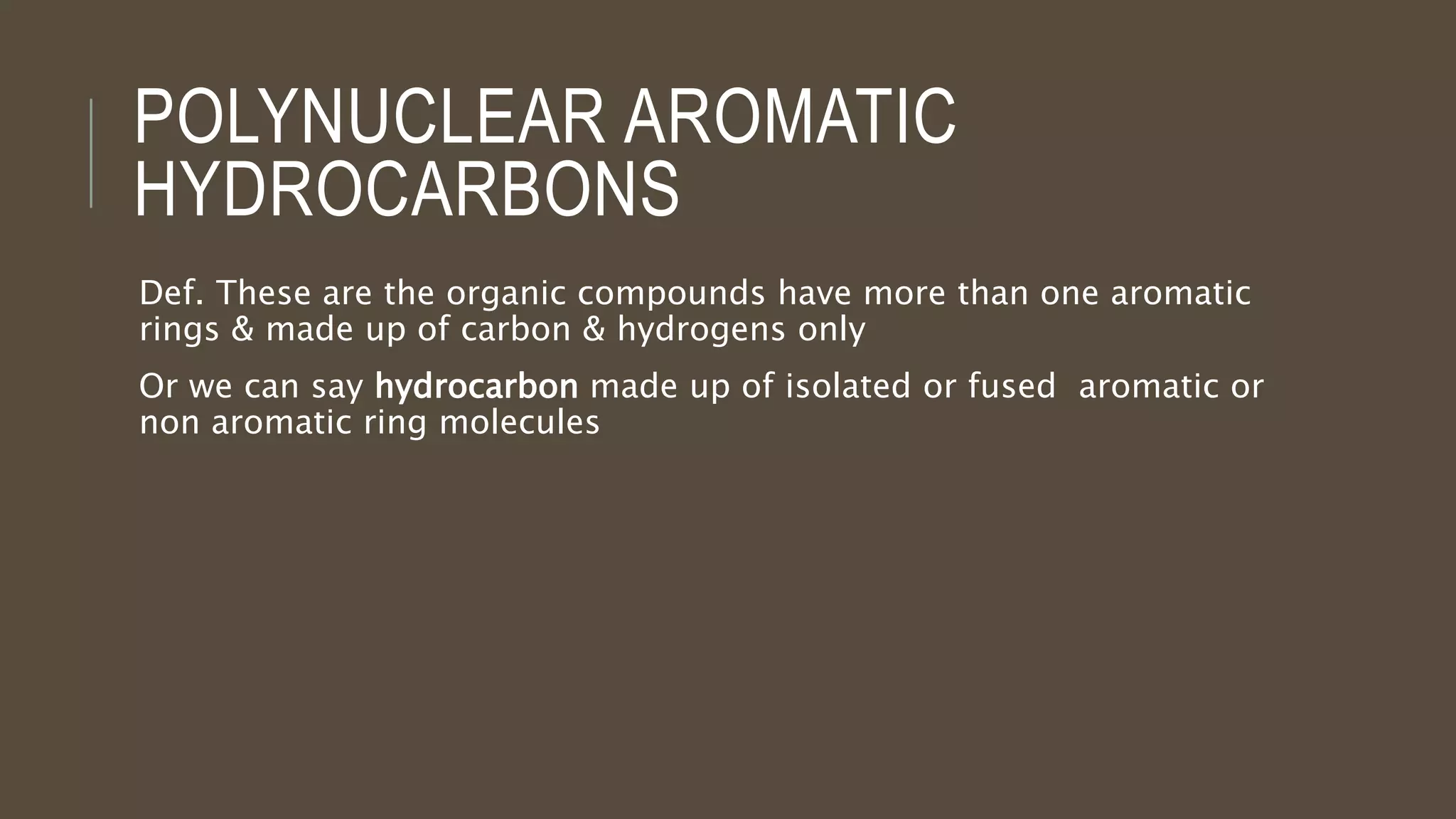 Polycyclic aromatic hydrocarbons | PPTX