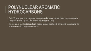 Polycyclic aromatic hydrocarbons | PPTX