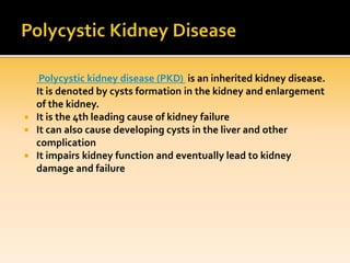 Polycystic kidney disease | PPTX