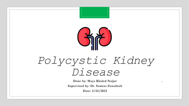 Polycystic Kidney Disease final.pptx