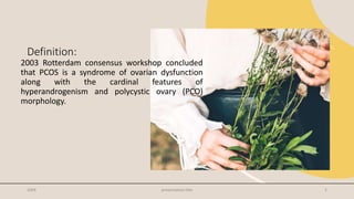 Polycystic ovary syndrome.pptx