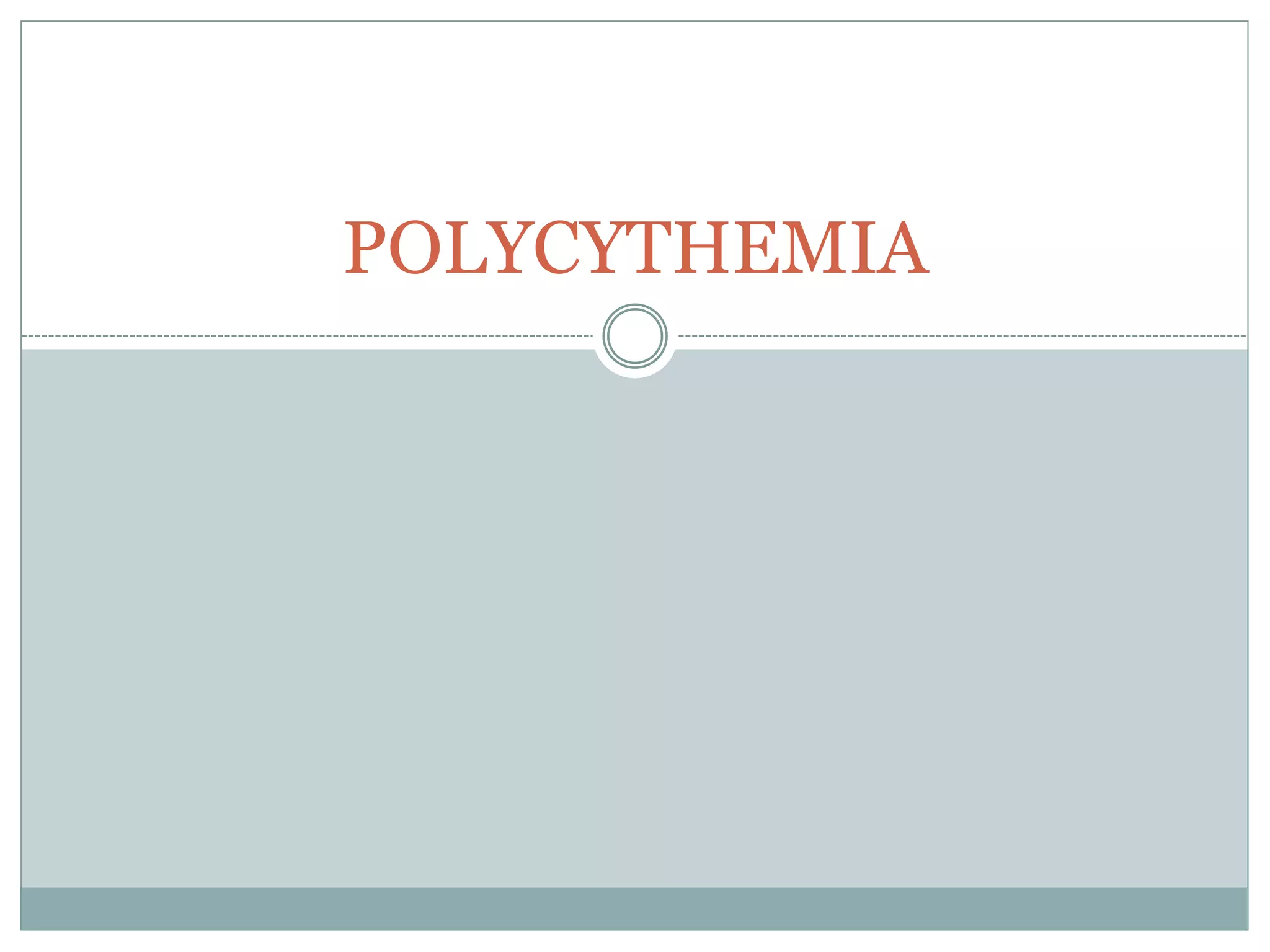 Polycythemia | PPT