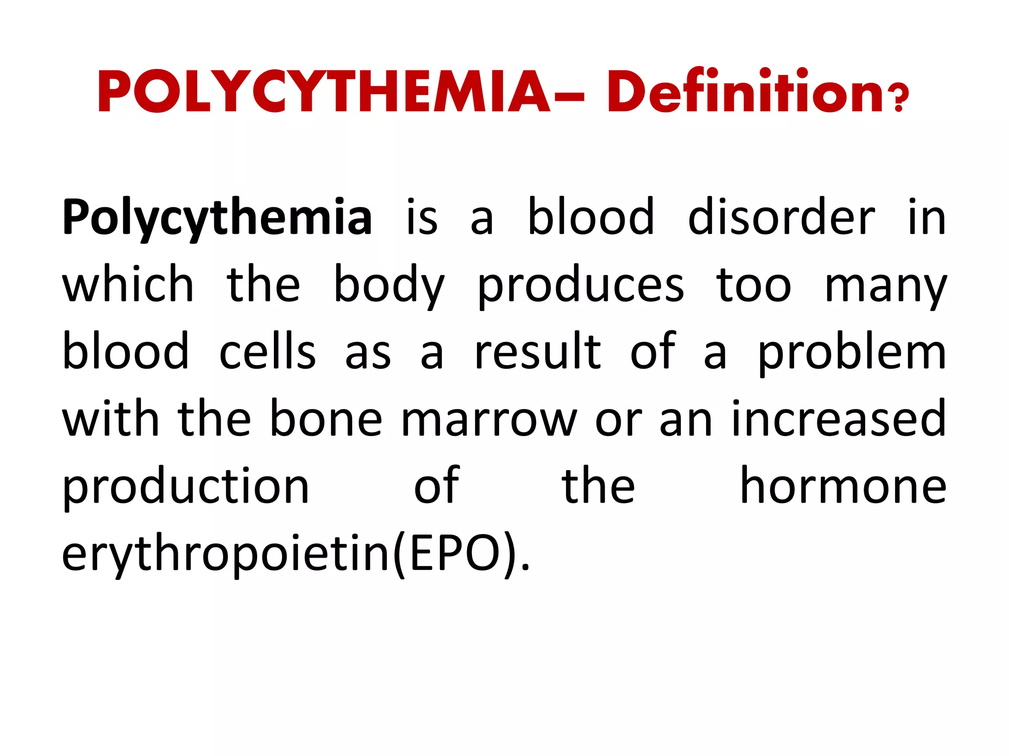 Polycythemia by Dr. Sookun Rajeev Kumar | PPTX