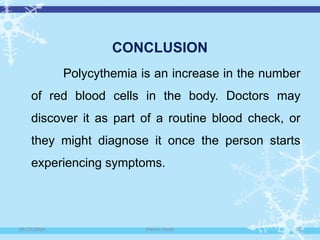 polycythemia IN HAEMATOLOGY-201124045034.pptx