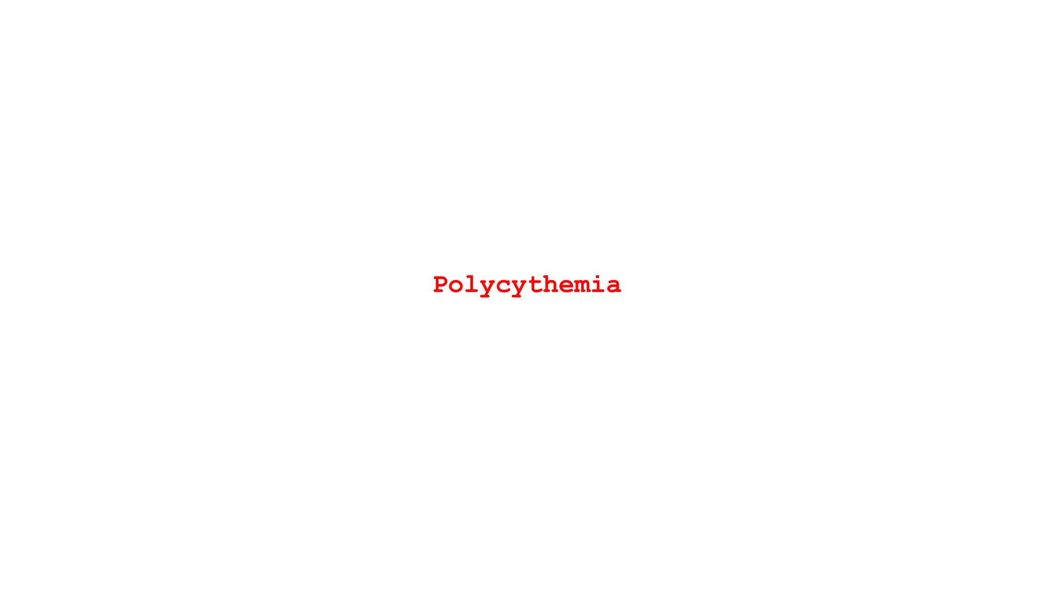 Polycythemia vera_causes_disorders_treatment.pptx