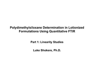 Polydimethylsiloxane analysis using quantitative spectroscopy | PPT