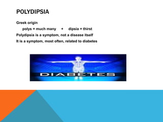Polydipsia and polyuria | PPT