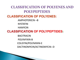 Polyene and polypeptide antibiotics | PPTX | Skin and Dermatology ...