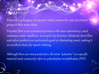 Polyester & uses of polyester | PPTX