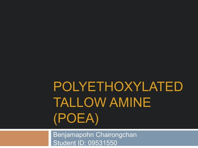 Polyethoxylated tallow amine (poea) | PPTX