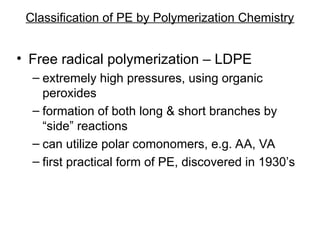 Polyethylene-Synthesis Examples Properties.ppt